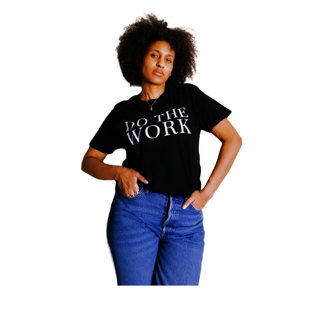 Do The Work T-Shirt by Change Cadet | Wit & Delight | Designing a Life ...