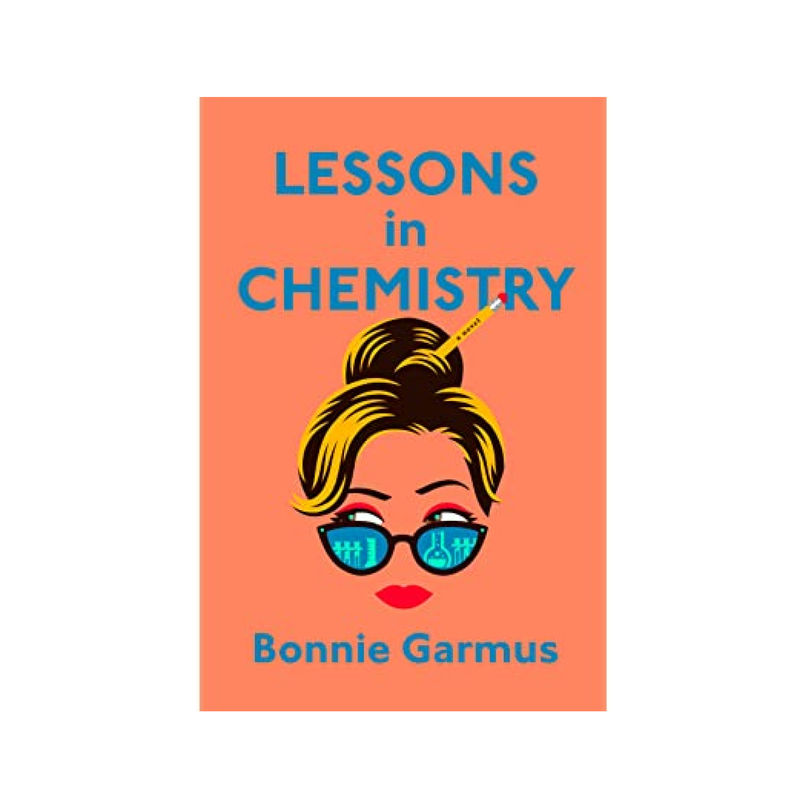 Lessons in Chemistry by Bonnie Garmus | Wit & Delight | Designing a ... Lessons in Chemistry by Bonnie Garmus | Wit & Delight | Designing a ...